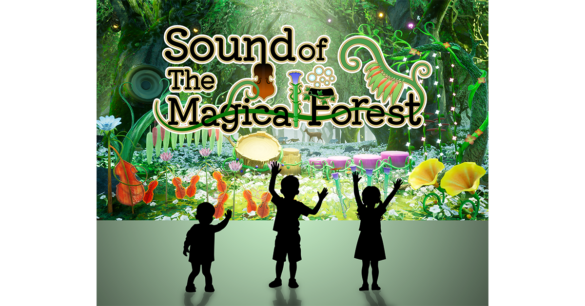 【インタラクティブ】身体を使って音を楽しもう！音楽体験デジタルコンテンツ「Sound of The Magical Forest」を8月21日 ...